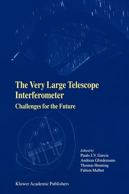 The Very Large Telescope Interferometer Challenges for the Future