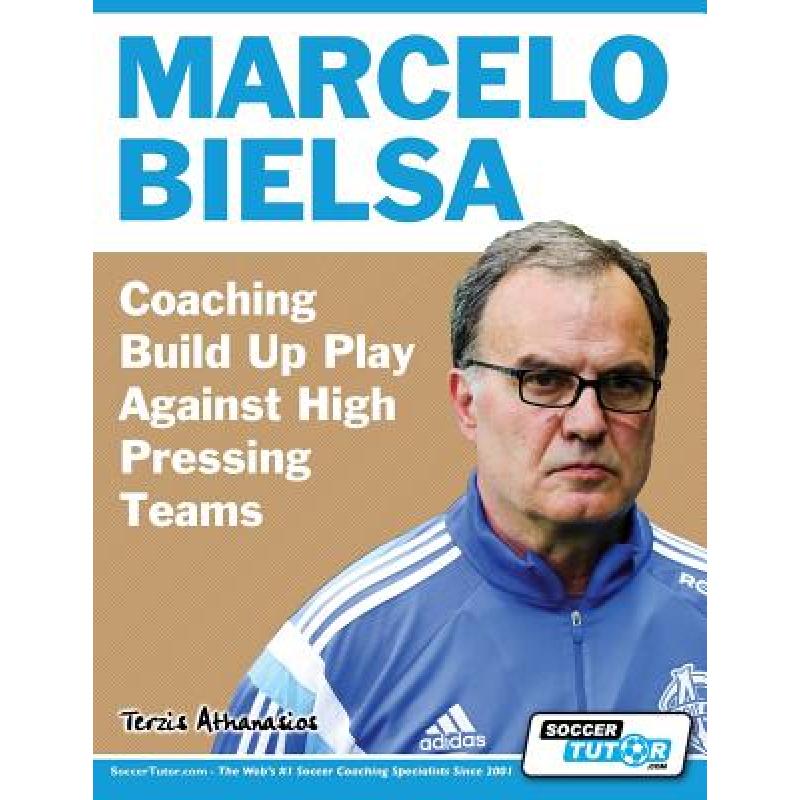 Marcelo Bielsa - Coaching Build Up Play Agai...