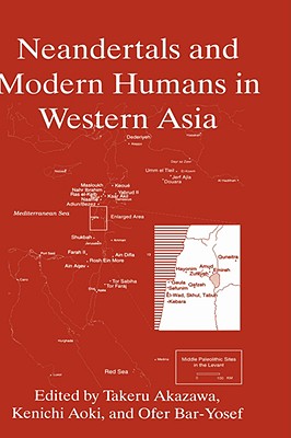 Neandertals and Modern Humans in Western Asia