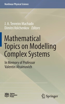 Mathematical Topics on Modelling Complex Systems: In Memory of Professor Valentin