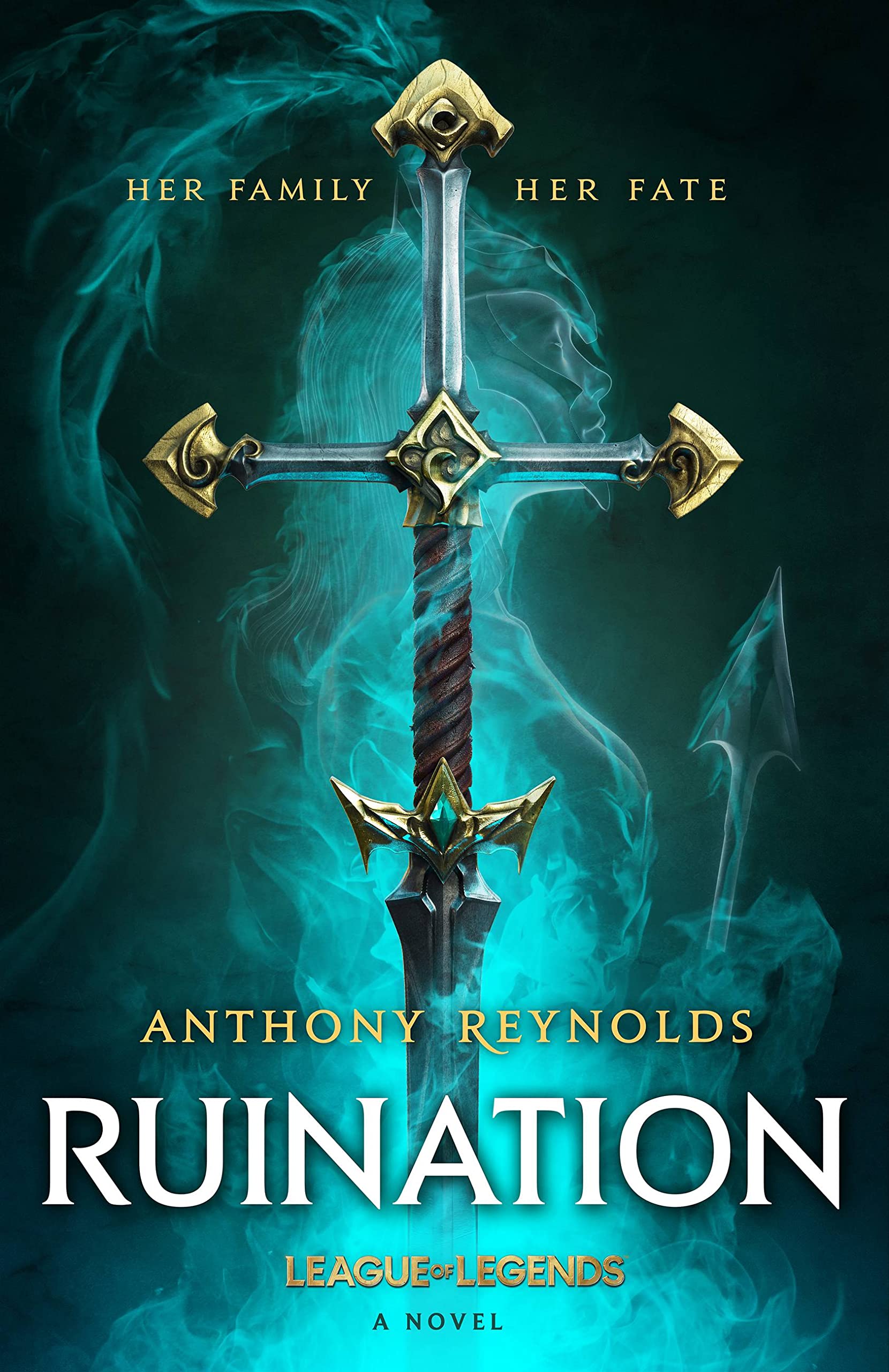 现货 英雄联盟官方设定小说 破败之咒 平装 英文原版 Anthony Reynolds 拳头游戏 Ruination: A League of Legends Novel