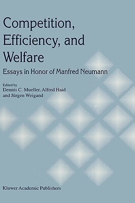 Competition, Efficiency, and Welfare