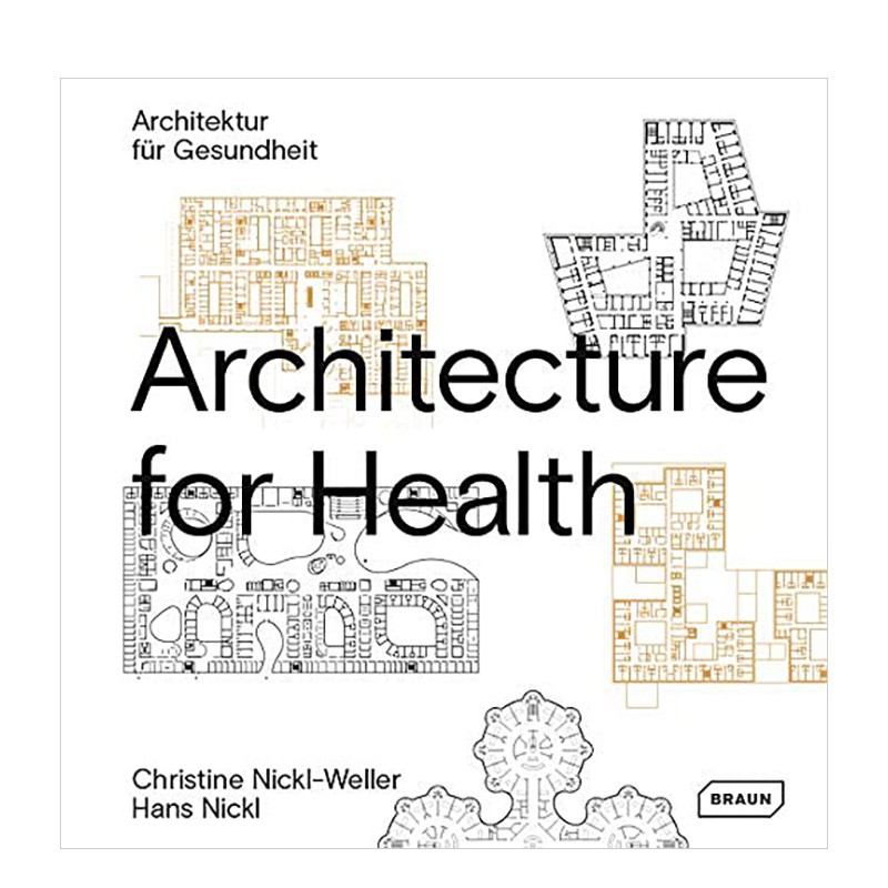 卫生医疗医院建筑设计 Architecture for Health 英文原版进口善本图书