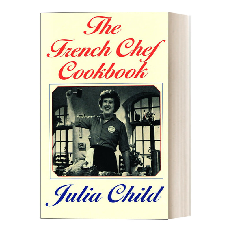 The French Chef Cookbook 英文原版 茱莉亚查尔德 法兰西厨师电视节目里的食谱书 法国大厨食谱 英文版 进口英语原版书籍
