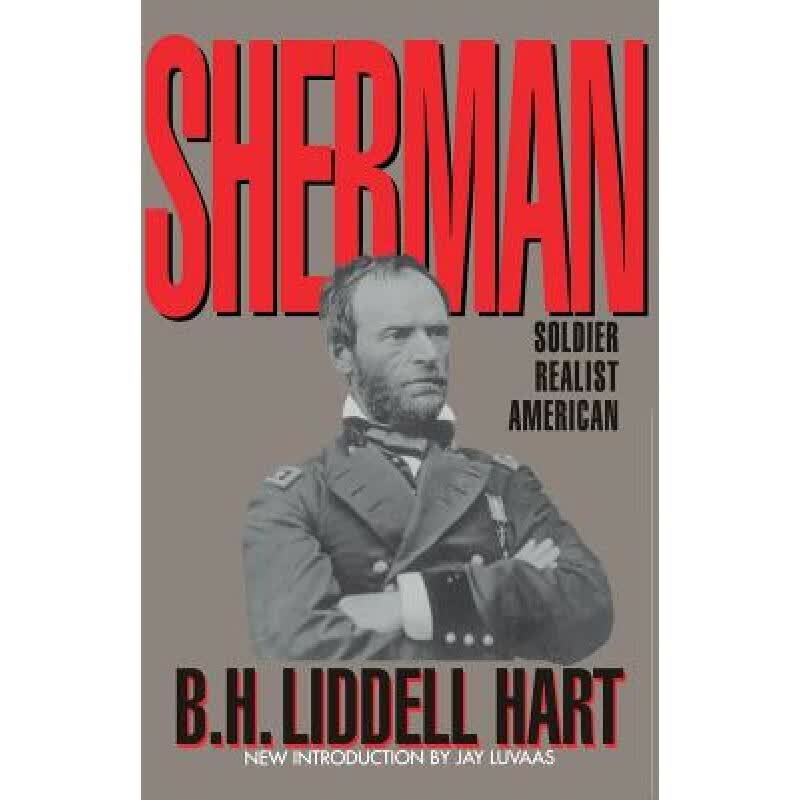 Sherman: Soldier, Realist, American