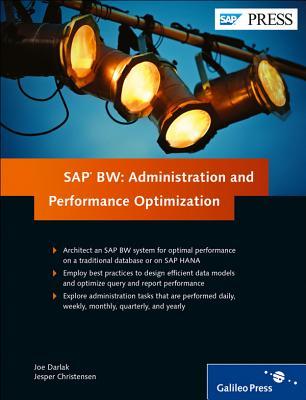 SAP Bw: Administration and Performance Optimizat