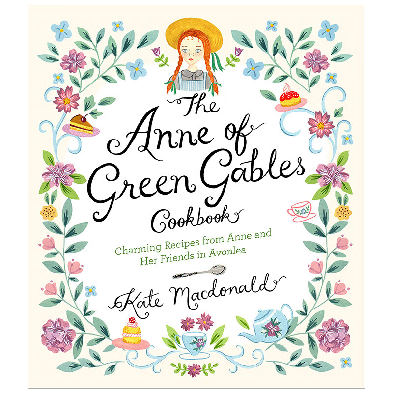The Anne of Green Gables Cookbook，绿山墙的安妮食谱书英文版图书籍进