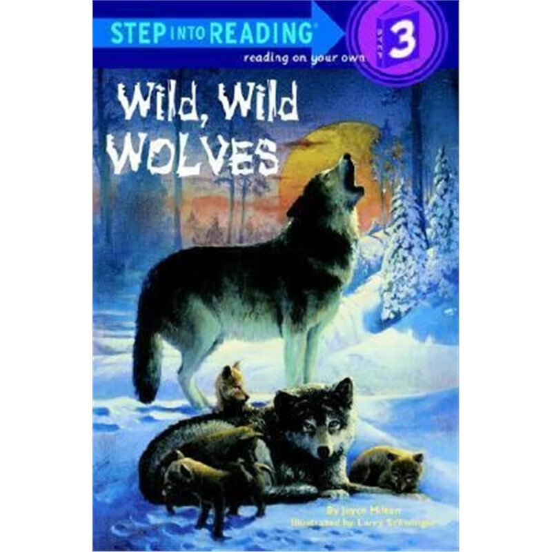 Wild, Wild Wolves (Step into Reading)