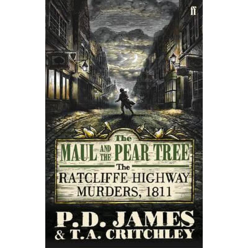 Maul and the Pear Tree: The Ratcliffe Highwa...