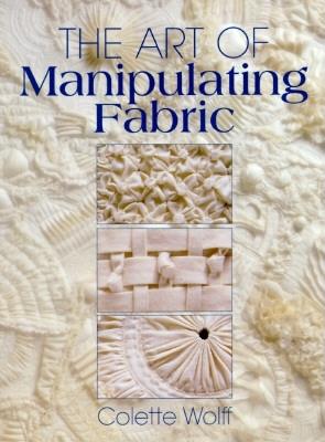 The Art of Manipulating Fabric