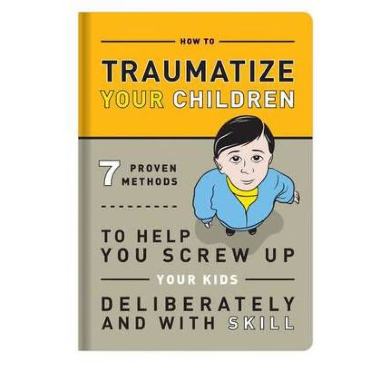 Knock Knock Traumatize Your Children: 7 Prov...