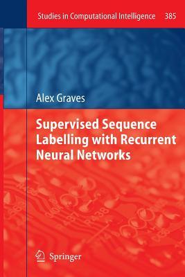 Supervised Sequence Labelling with Recurrent Neu