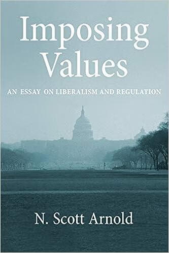 强加的价值观：自由主义与调控 Imposing Values