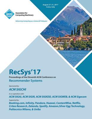 RecSys '17: Eleventh ACM Conference on Recommend