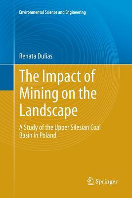 The Impact of Mining on the Landscape: A Study o
