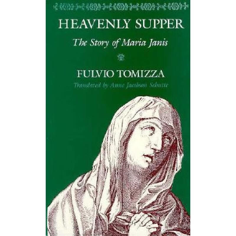 Heavenly Supper: The Story of Maria Janis