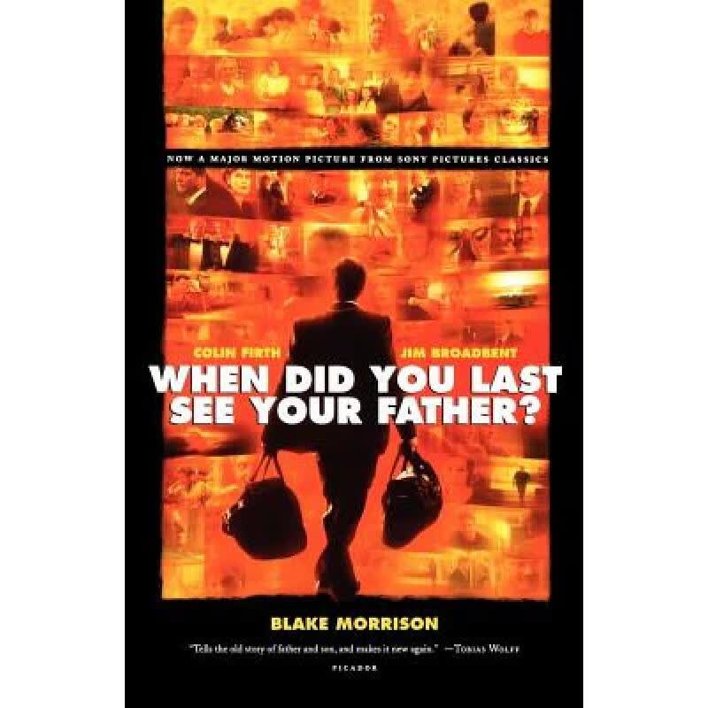 When Did You Last See Your Father?: A Son's ...