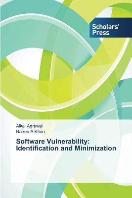 Software Vulnerability: Identification and Minim