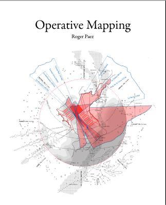 Operative Mapping: The Use of Maps as a Design T