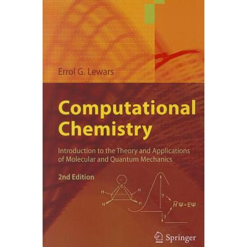 Computational Chemistry: Introduction to the Theory and Applications of Molecular and Quantum ...