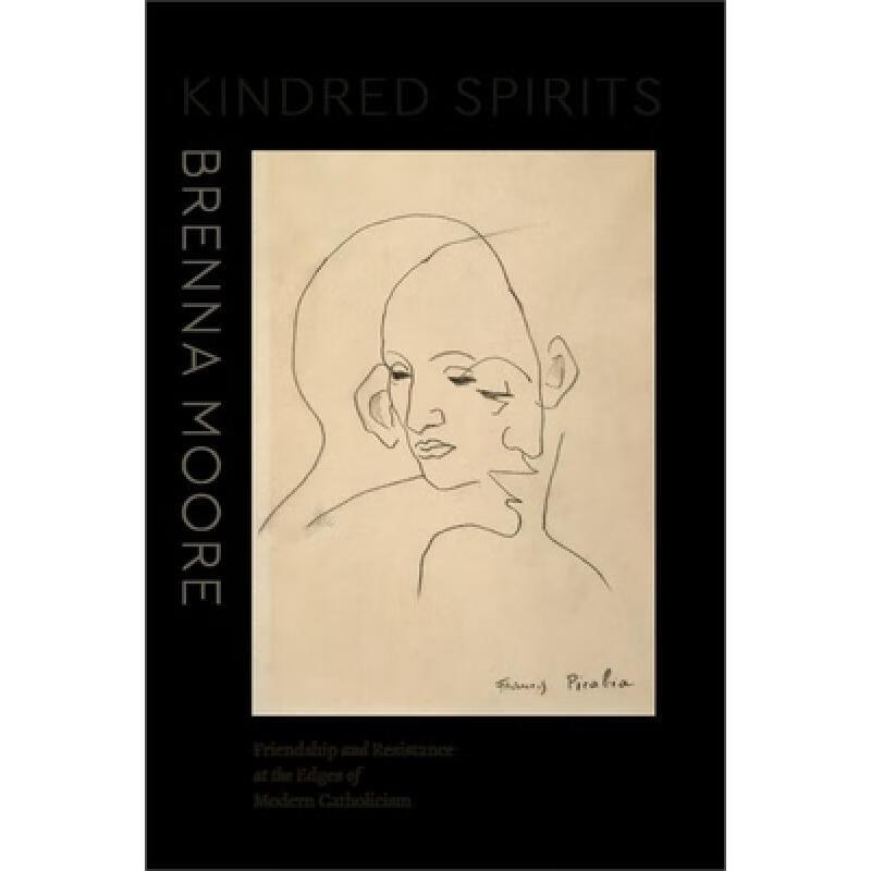 Kindred Spirits: Friendship and Resistance a...