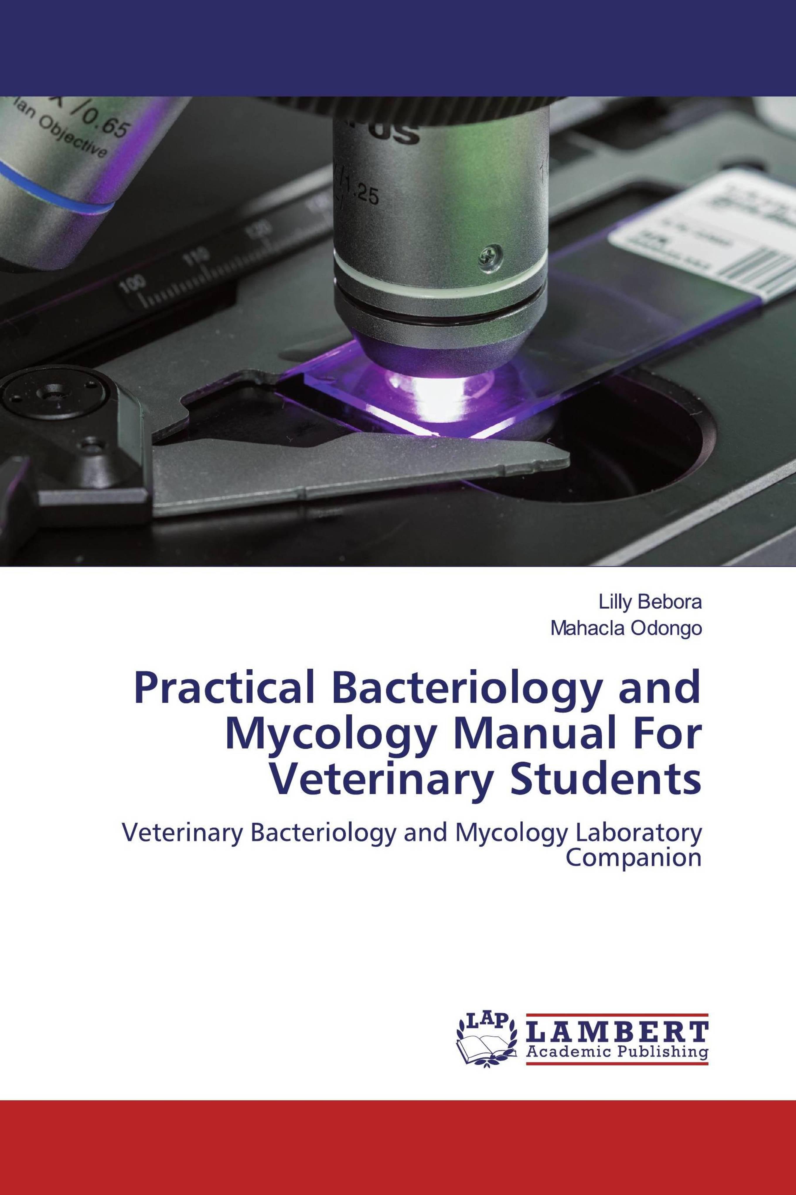 Practical Bacteriology and Mycology Manual For V