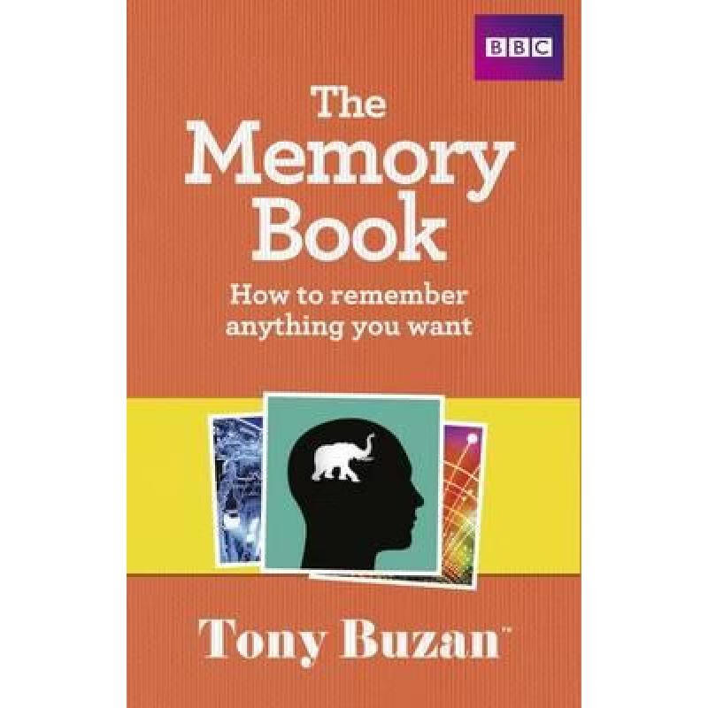 The Memory Book: How to remember anything yo...