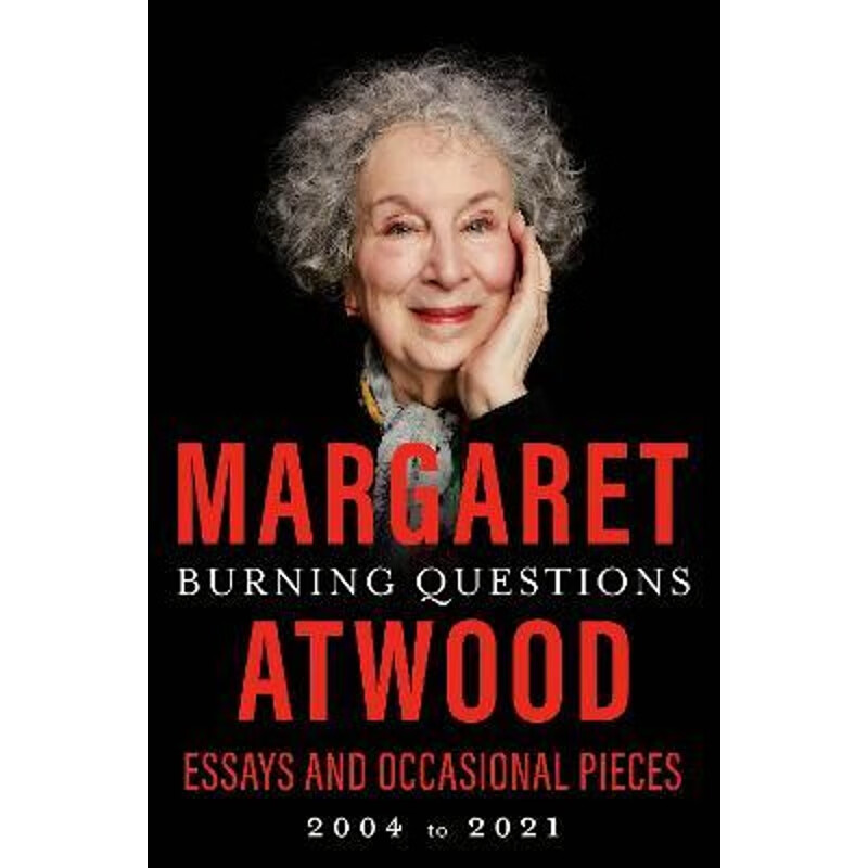 Burning Questions: Essays and Occasional