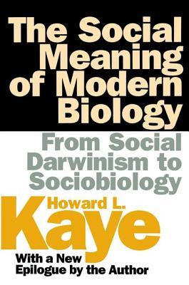 The Social Meaning of Modern Biology: From Socia