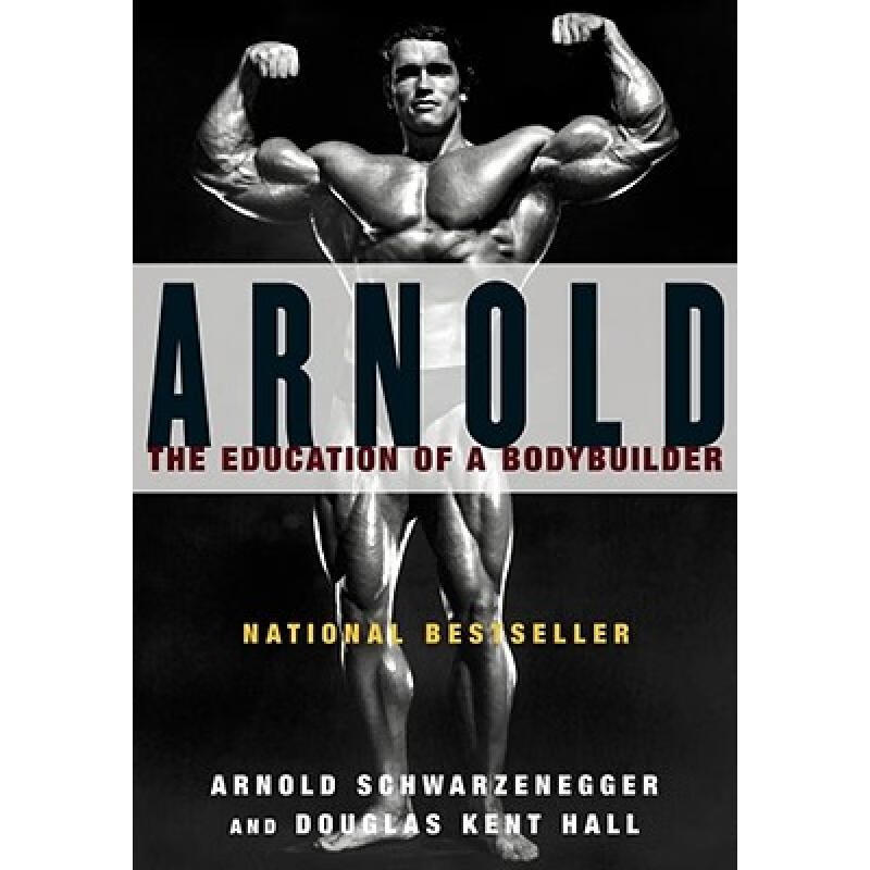 Arnold: the Eduction of a Bodybuilder