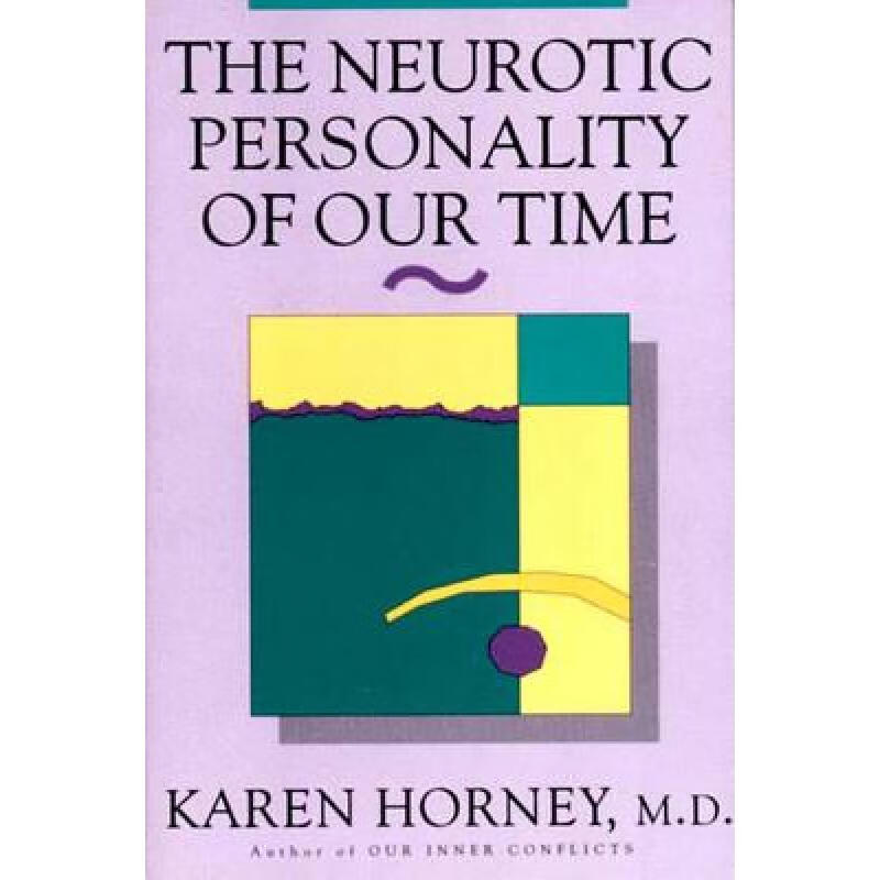 The Neurotic Personality of Our Time