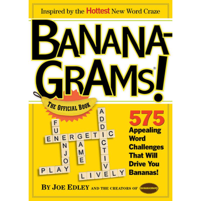 Bananagrams! the Official Book: 575 Appealin...