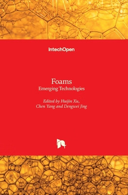 Foams - Emerging Technologies