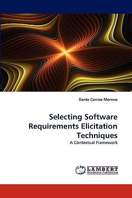 Selecting Software Requirements Elicitation Tech