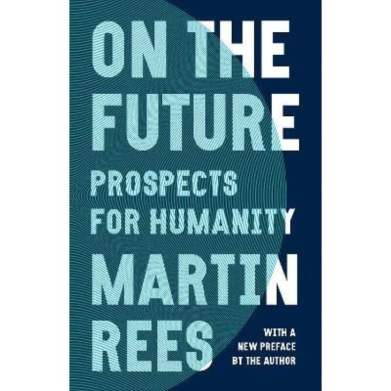 On the Future: Prospects for Humanity