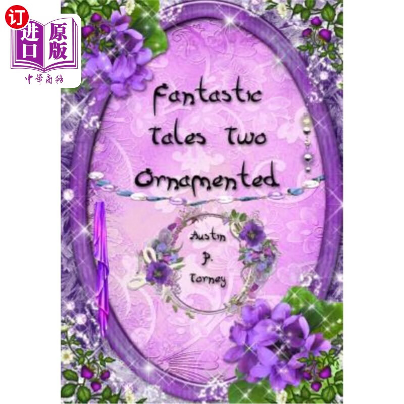 海外直订Fantastic Tales Two Ornamented 《奇幻故事2》