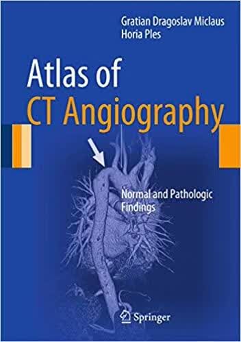 Atlas of CT Angiography: Normal and Pathologic F
