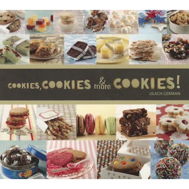 Cookies, Cookies & More Cookies! 英文原版
