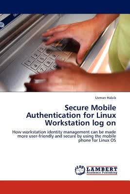 Secure Mobile Authentication for Linux Workstati