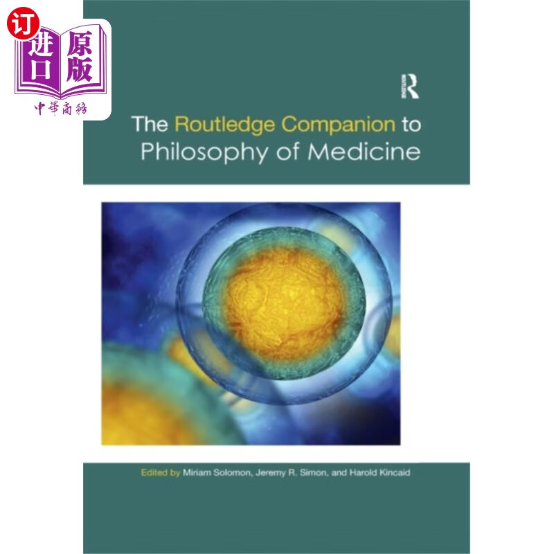 海外直订Routledge Companion to Philosophy of Medicine 劳特利奇医学哲学伴侣