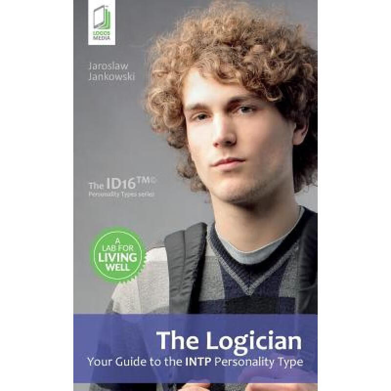 The Logician: Your Guide to the INTP Personality Type