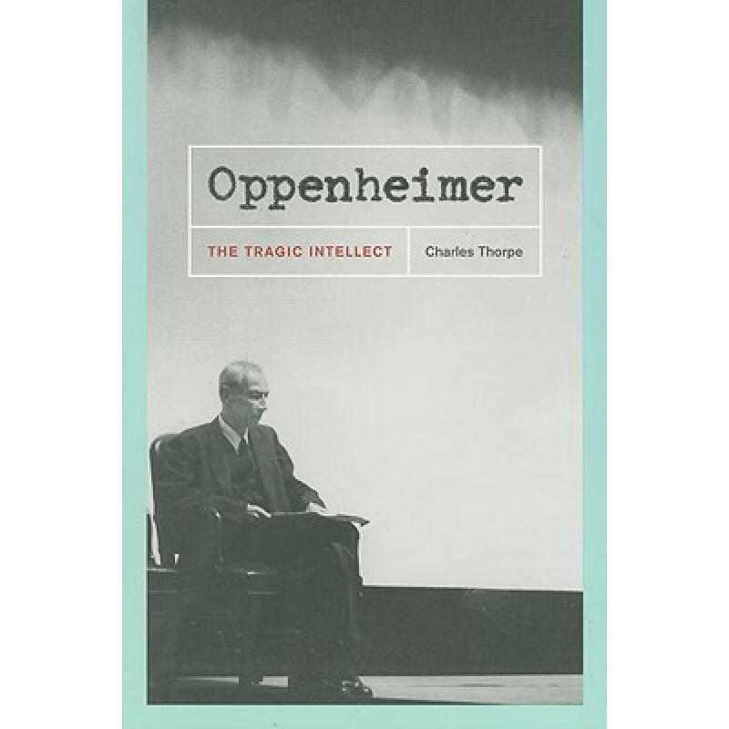 Oppenheimer: The Tragic Intellect