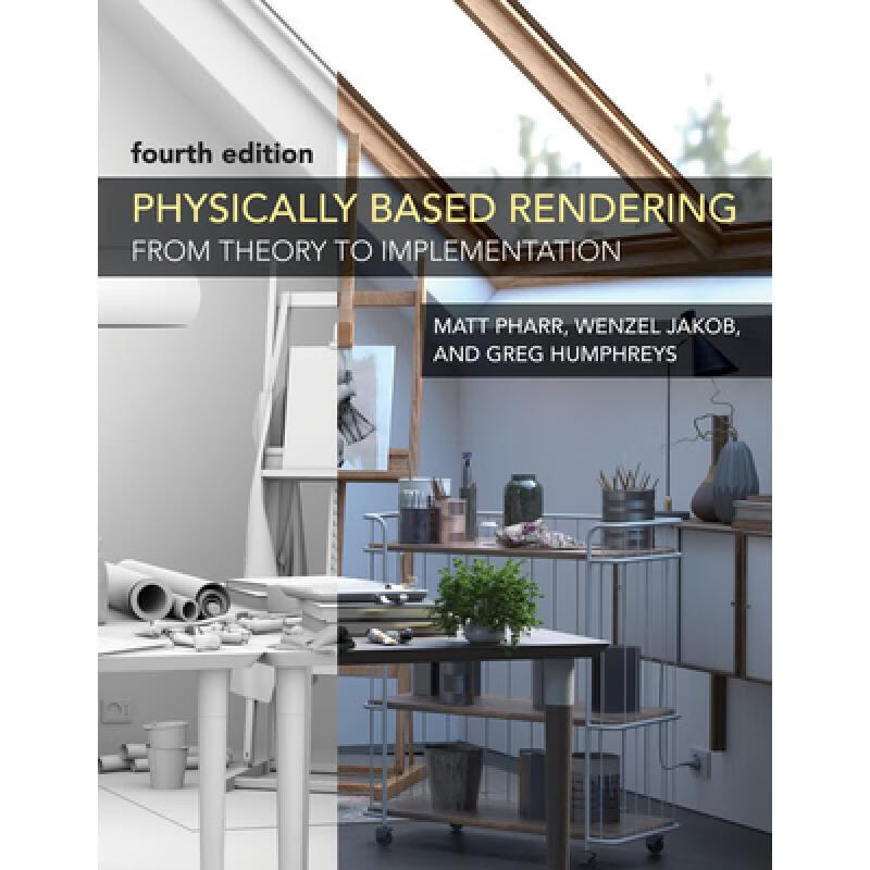 现货 物理渲染从理论到实现 Physically Based Rendering, Fourt...