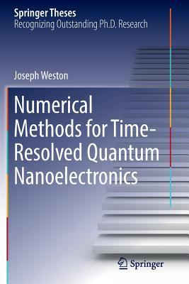 Numerical Methods for Time-Resolved Quantum Nano