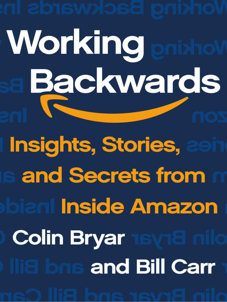 Working Backwards - Colin Bryar