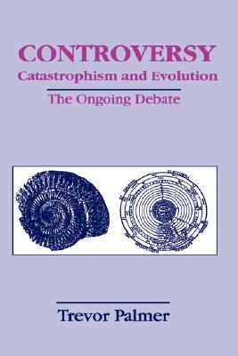 Controversy Catastrophism and Evolution
