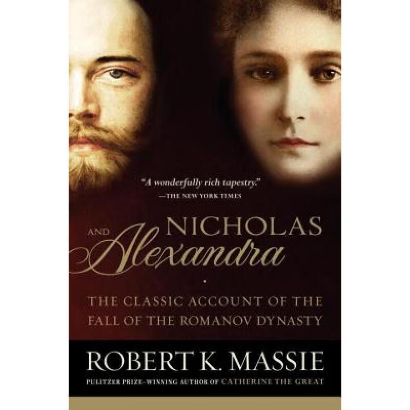Nicholas and Alexandra: The Classic Account ...