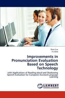 Improvements in Pronunciation Evaluation Based o