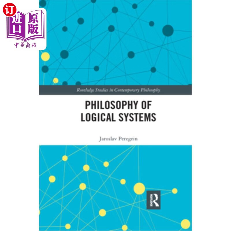 海外直订Philosophy of Logical Systems 逻辑系统哲学
