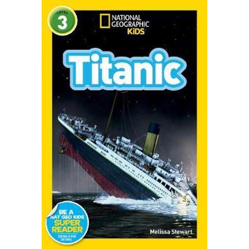 National Geographic Readers: Titanic